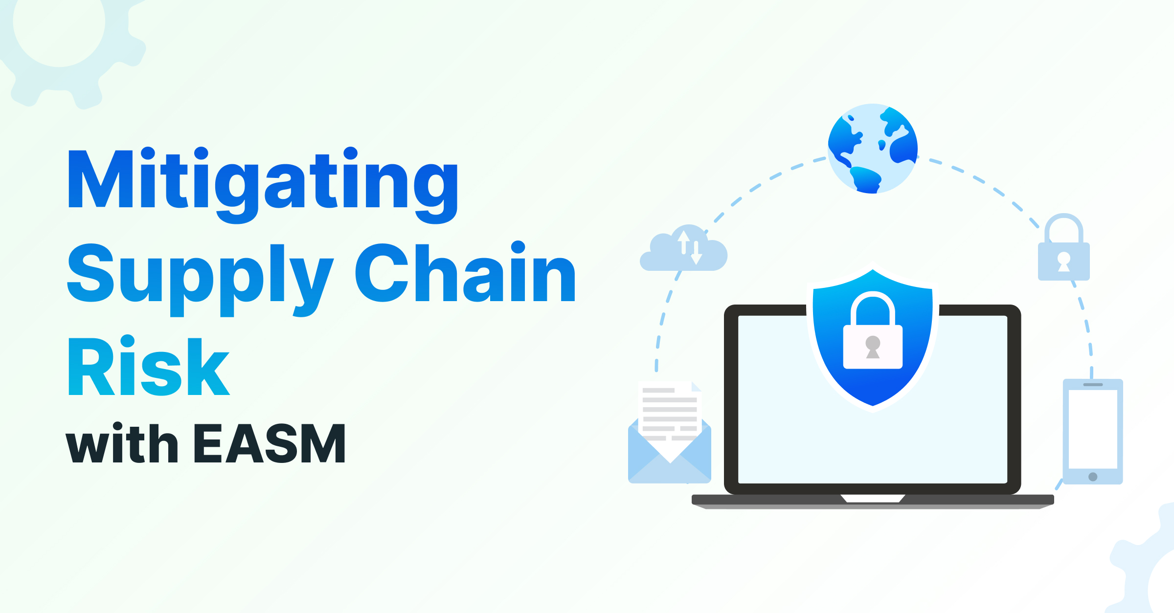 Mitigating Supply Chain Risk with EASM